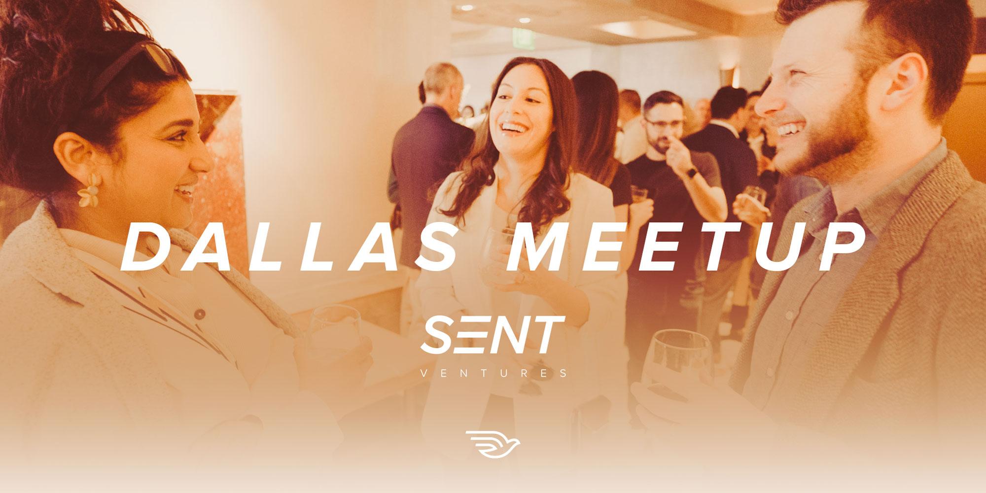 SENT Dallas Meetup · Luma