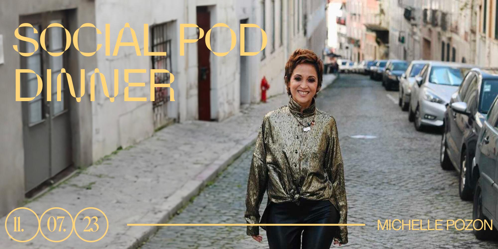 Social Pod Dinner X Michelle Pozon · Luma