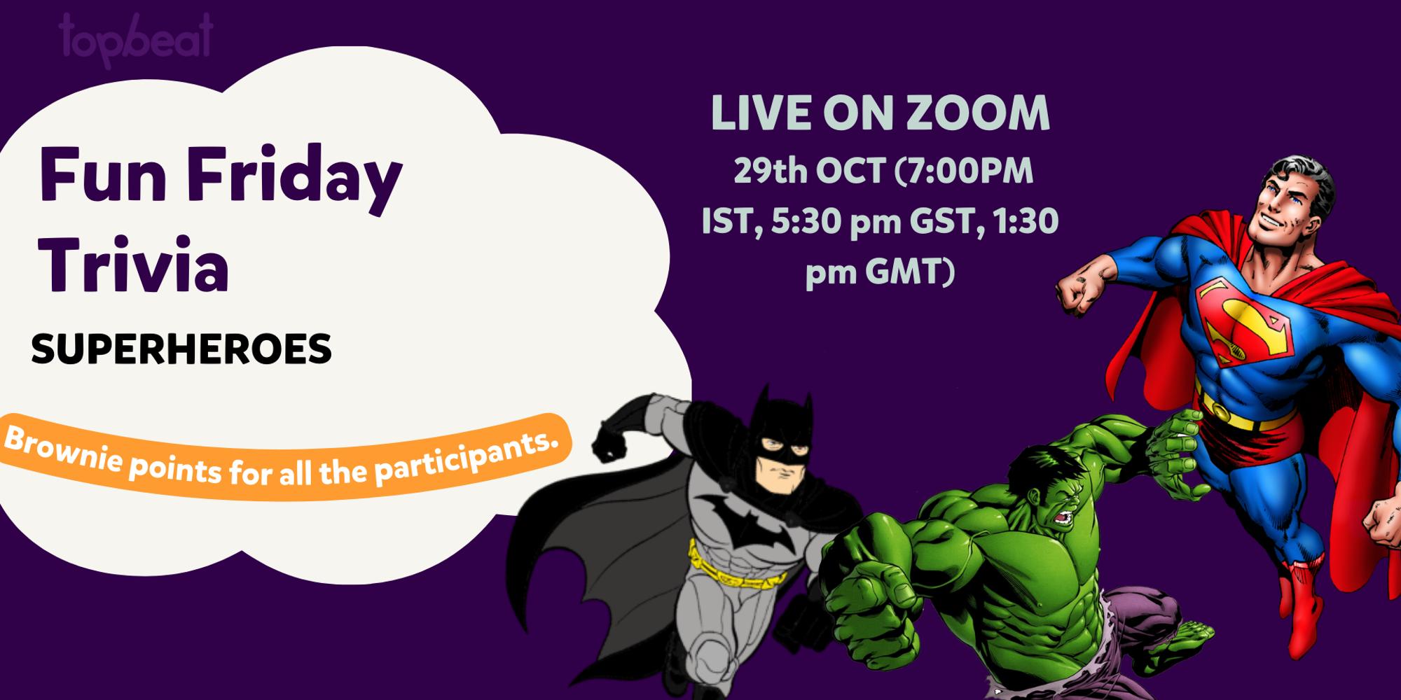 Fun Friday Trivia- Quiz(superheroes) · Zoom · Luma