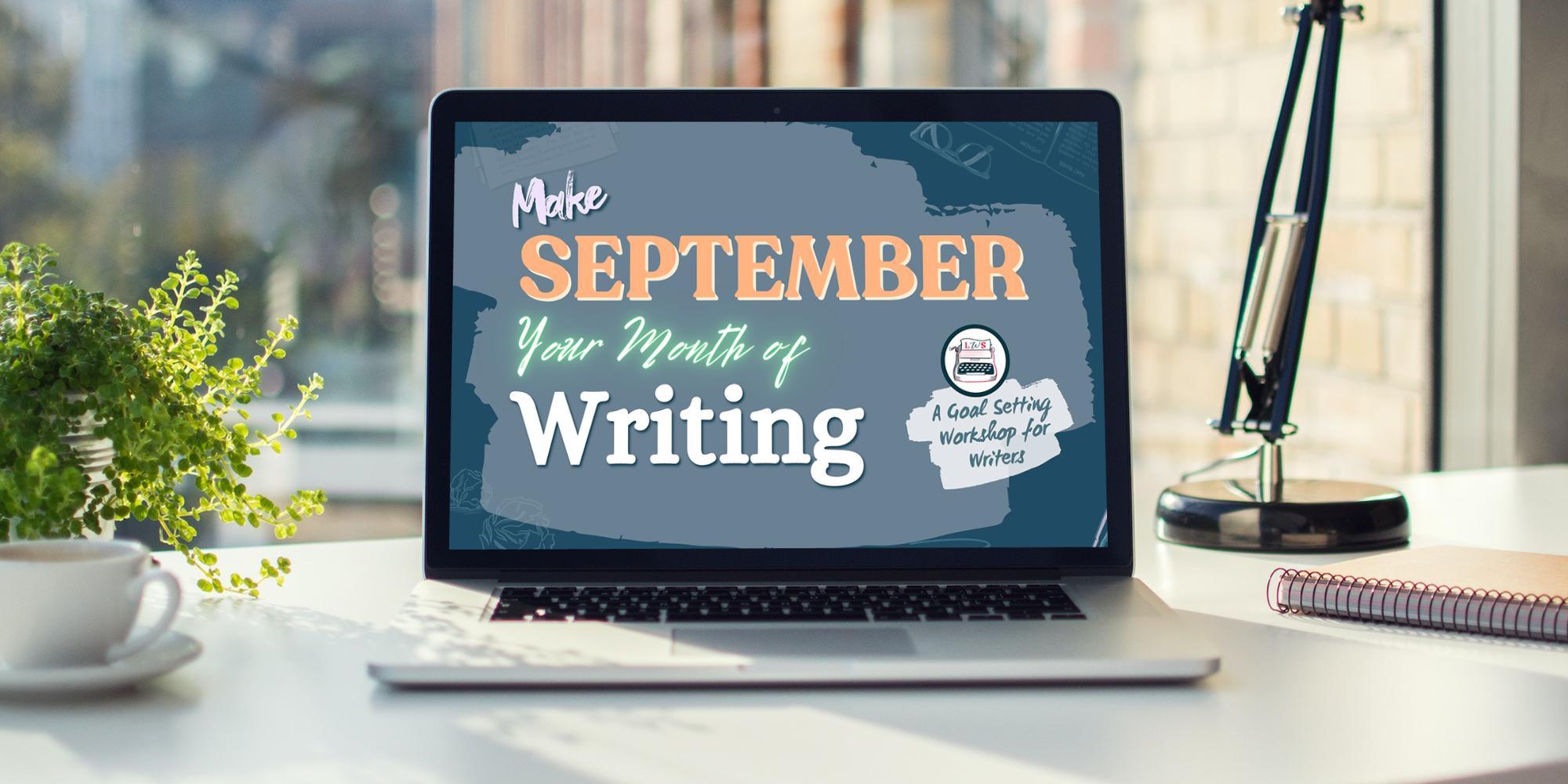 🎯 Make SEPTEMBER Your Month of Writing: A Goal Setting Workshop for ...