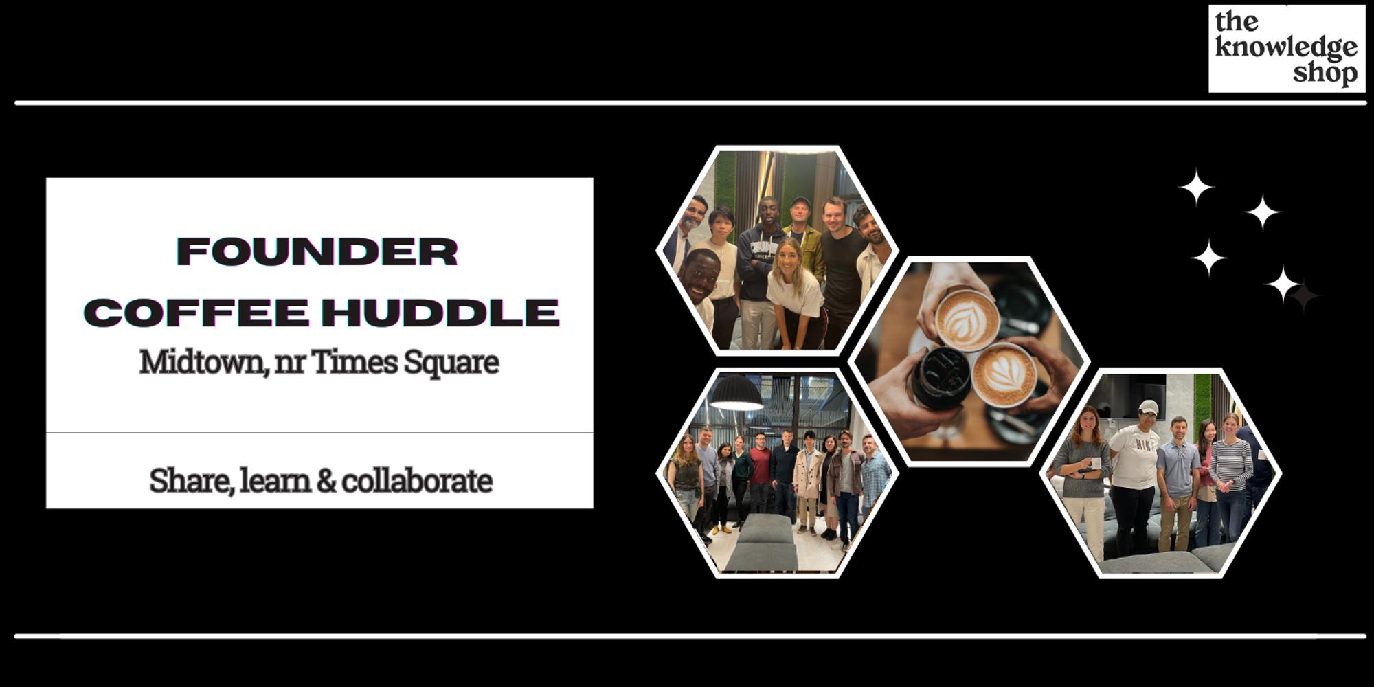 Founder Coffee Huddle · Luma
