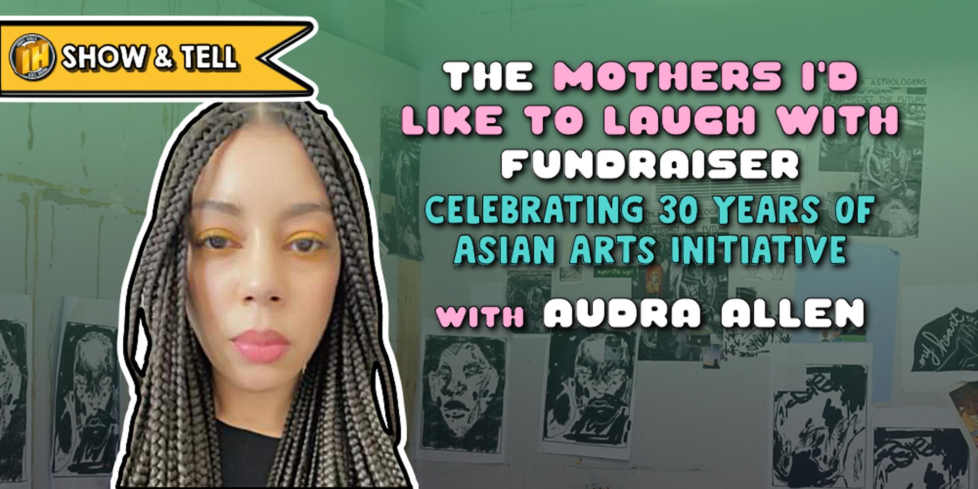 🌸 Show & Tell: Asian Arts Initiative's 30th Anniversary w/ Audra Allen ...