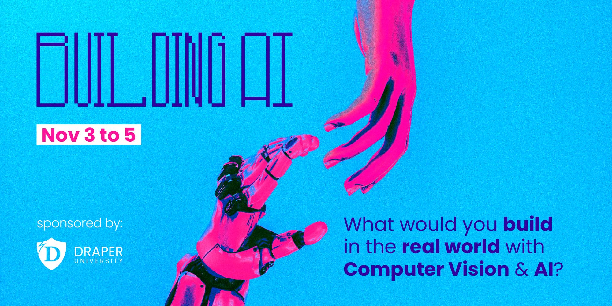 Building AI: An Ideathon for Technologists Curious About Computer ...