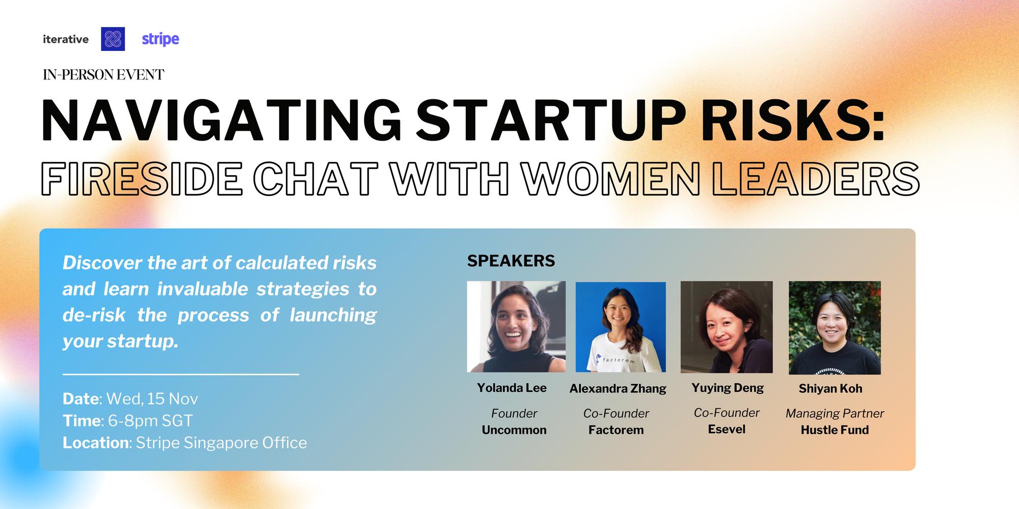 Navigating Startup Risks: A Fireside Chat with Women Leaders · Luma