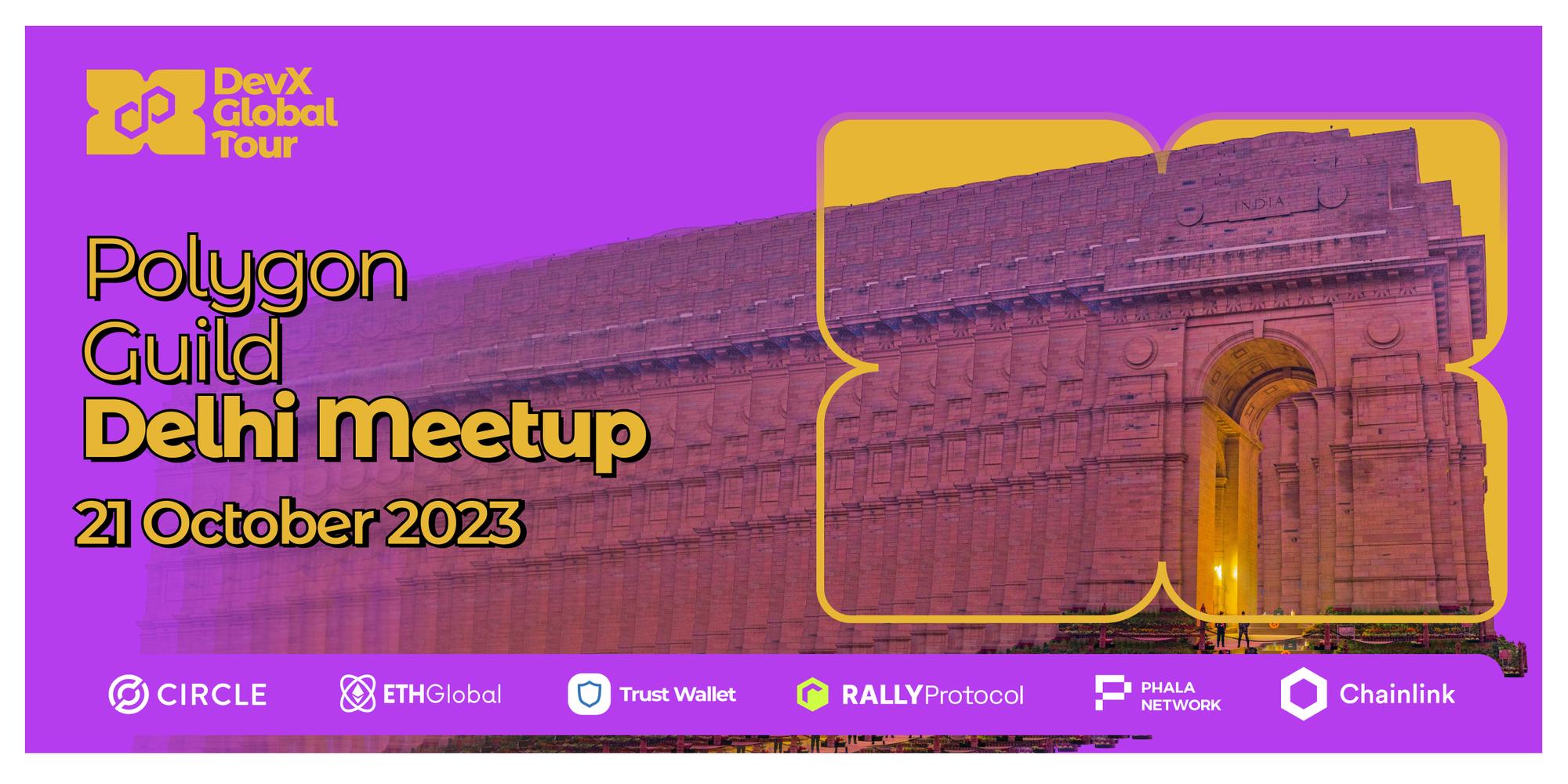 Polygon Guild Delhi Meetup - DevX Global Tour · Luma