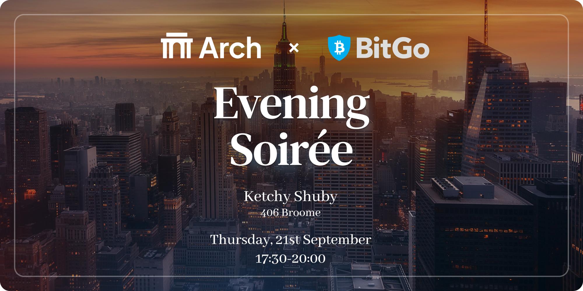 Evening Soirée with Arch Lending and BitGo · Luma