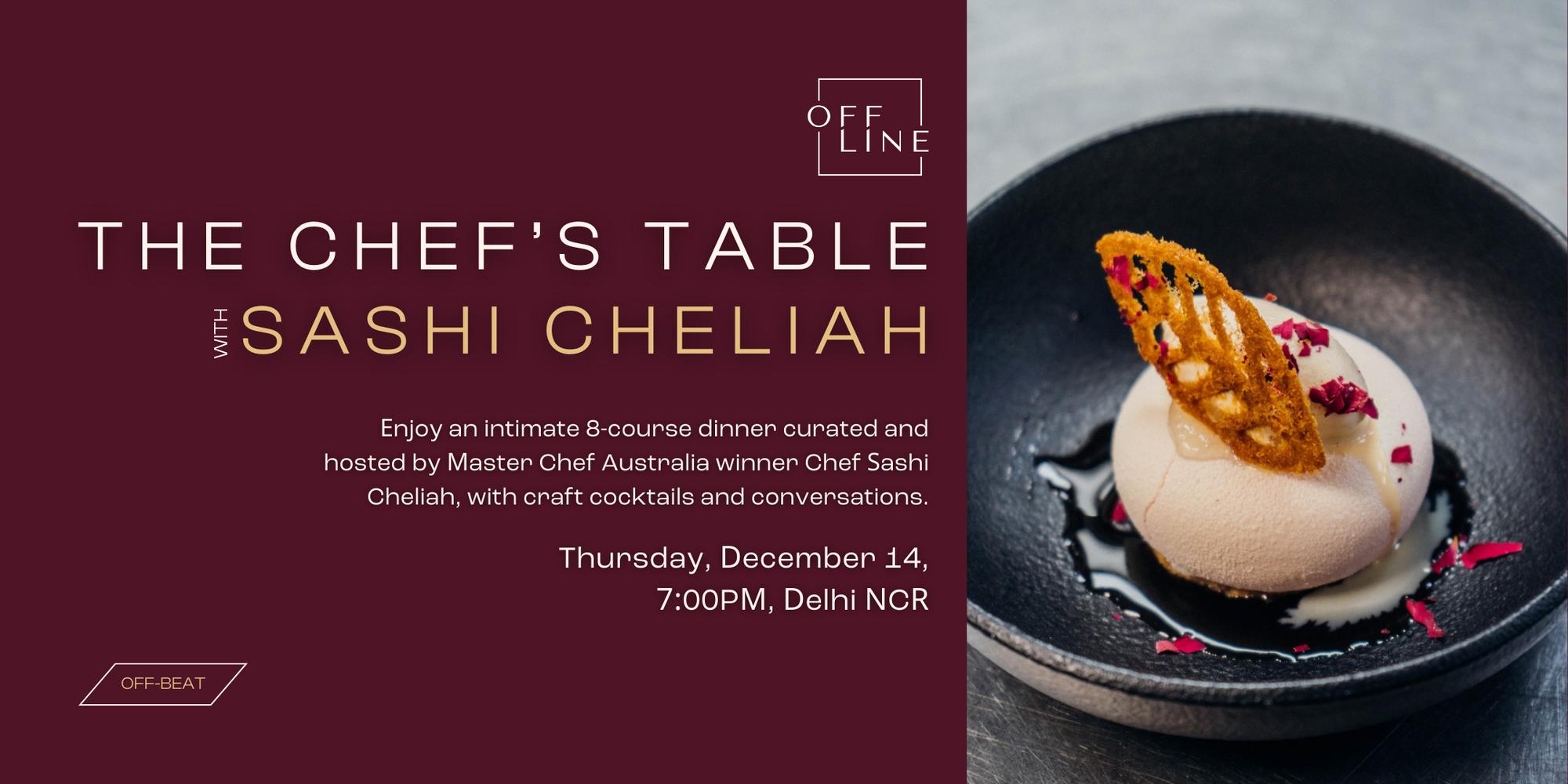 The Chef's Table with Sashi Cheliah · Luma