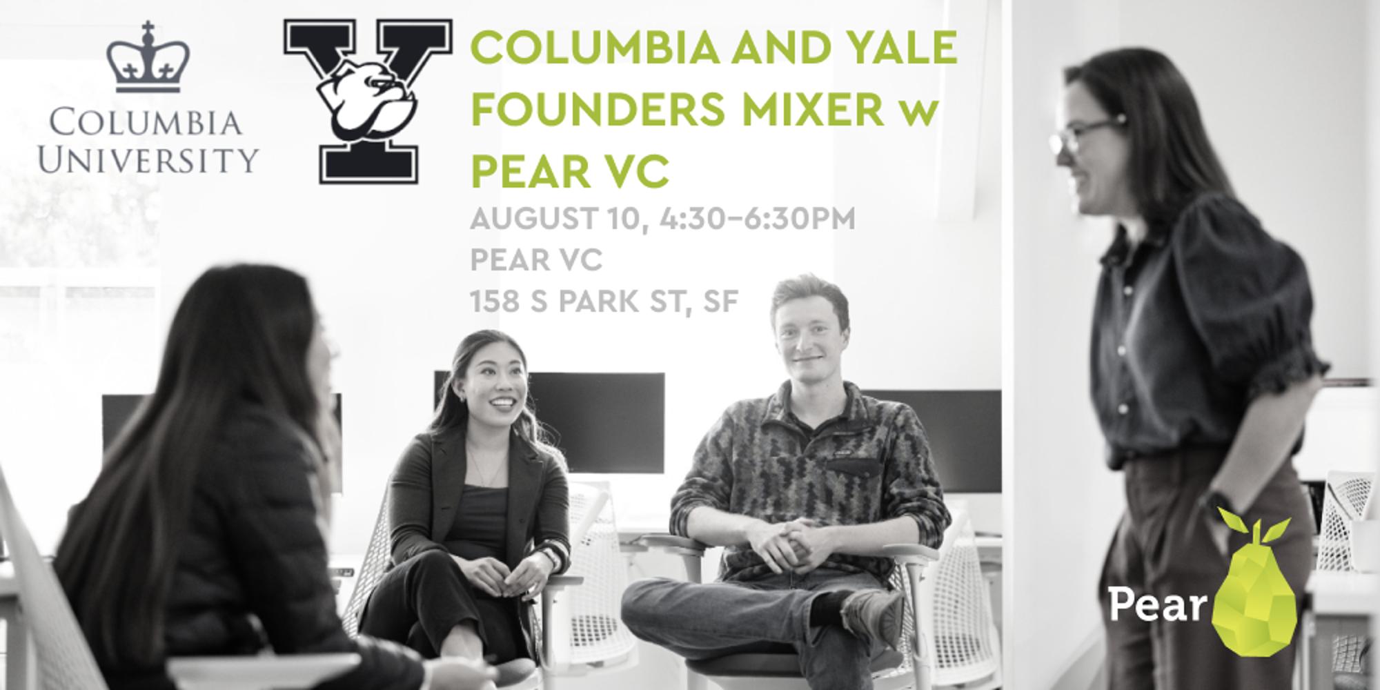 Founders + Tech Mixer with Pear VC Hosted by Columbia and Yale Fellows ...