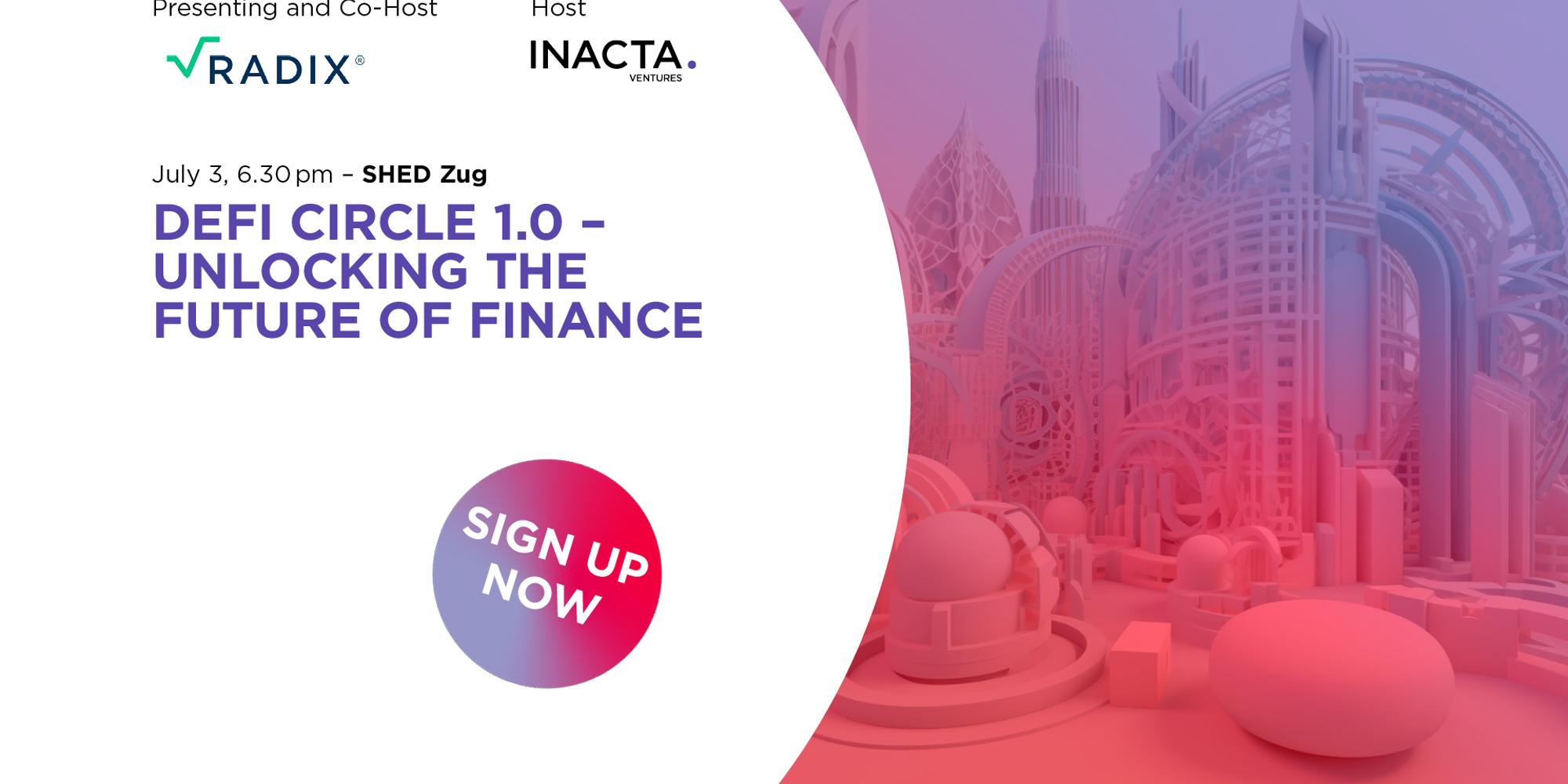 Inacta Ventures x Radix DeFi Circle 1.0 · Luma