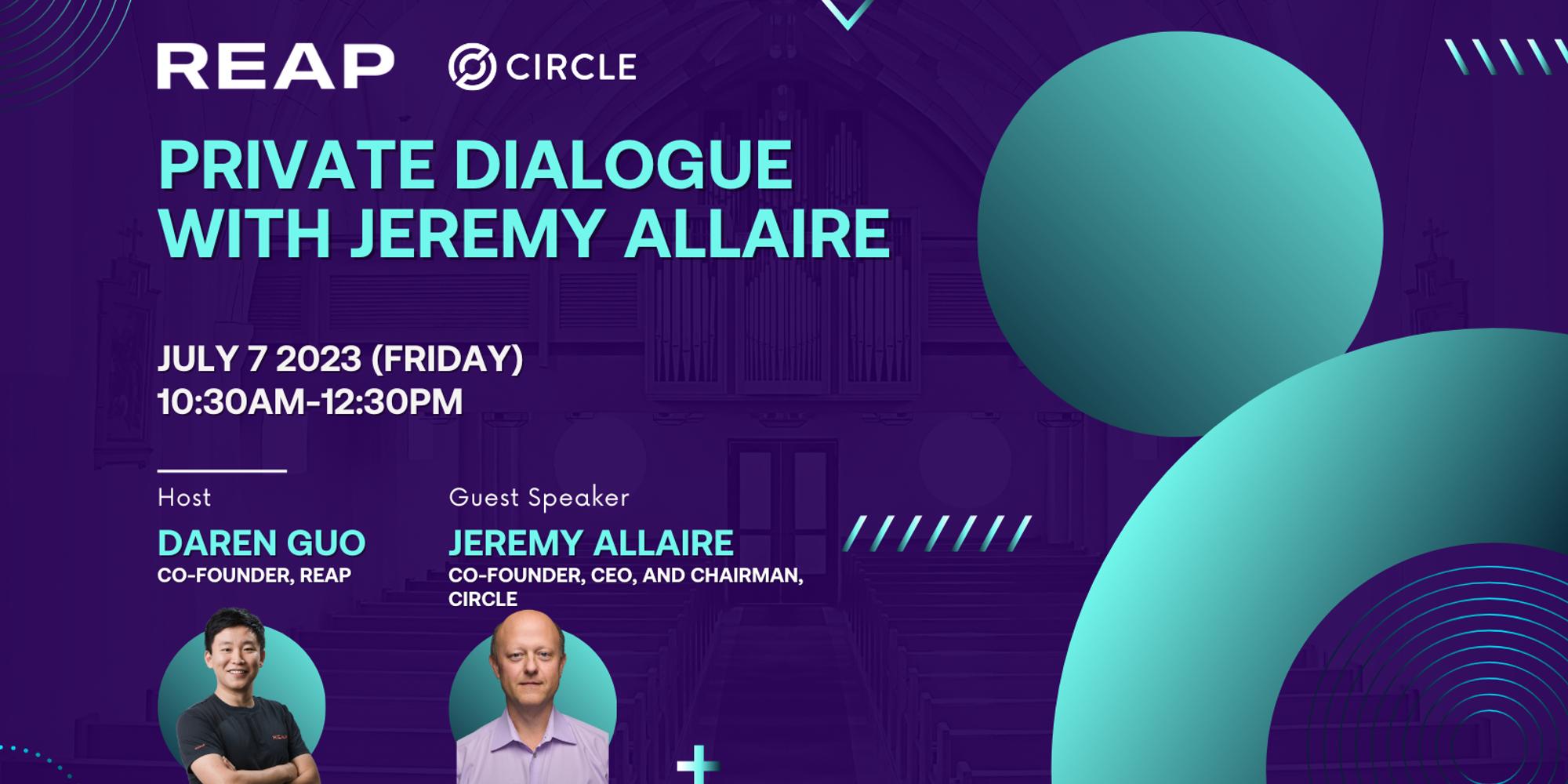 Reap x Circle | Private Dialogue with Jeremy Allaire (Co-Founder, CEO and Chariman of Circle) · Luma
