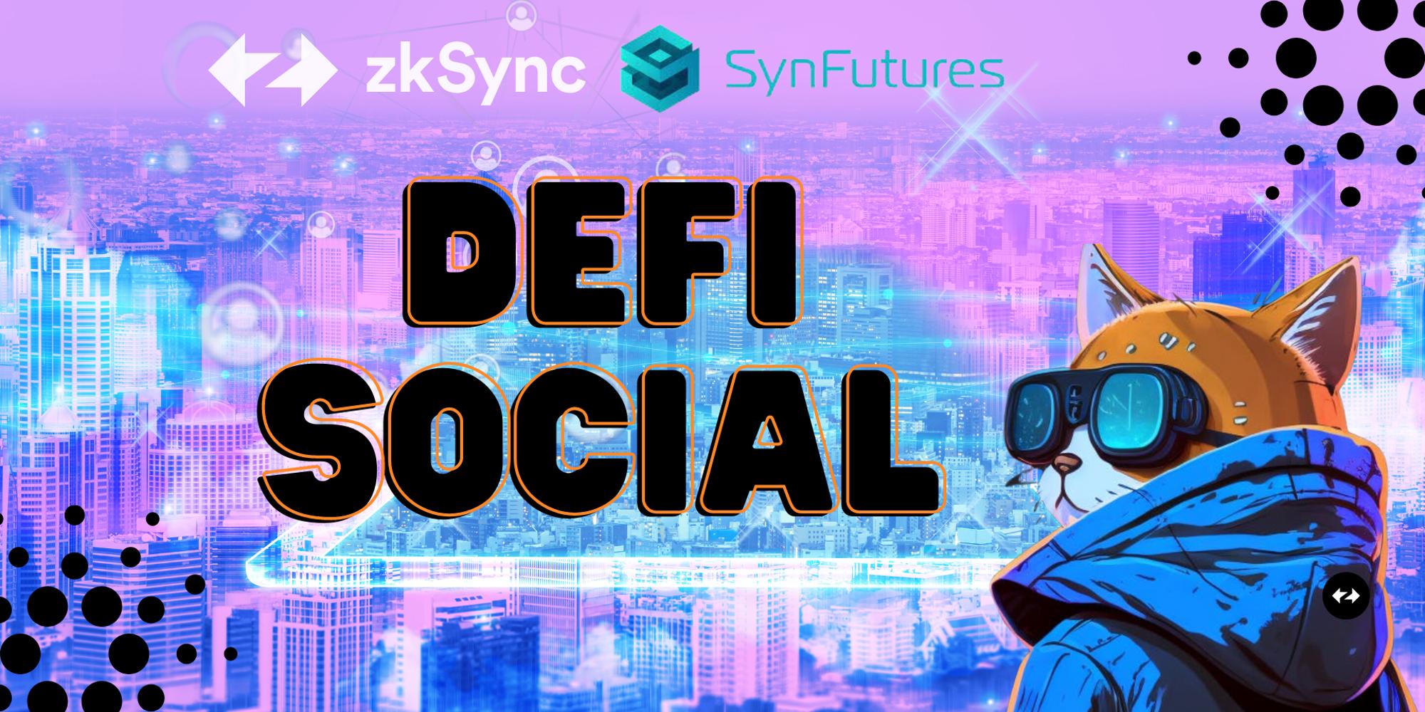 DeFi Social with zkSync + SynFutures | TOKEN2049 · Luma