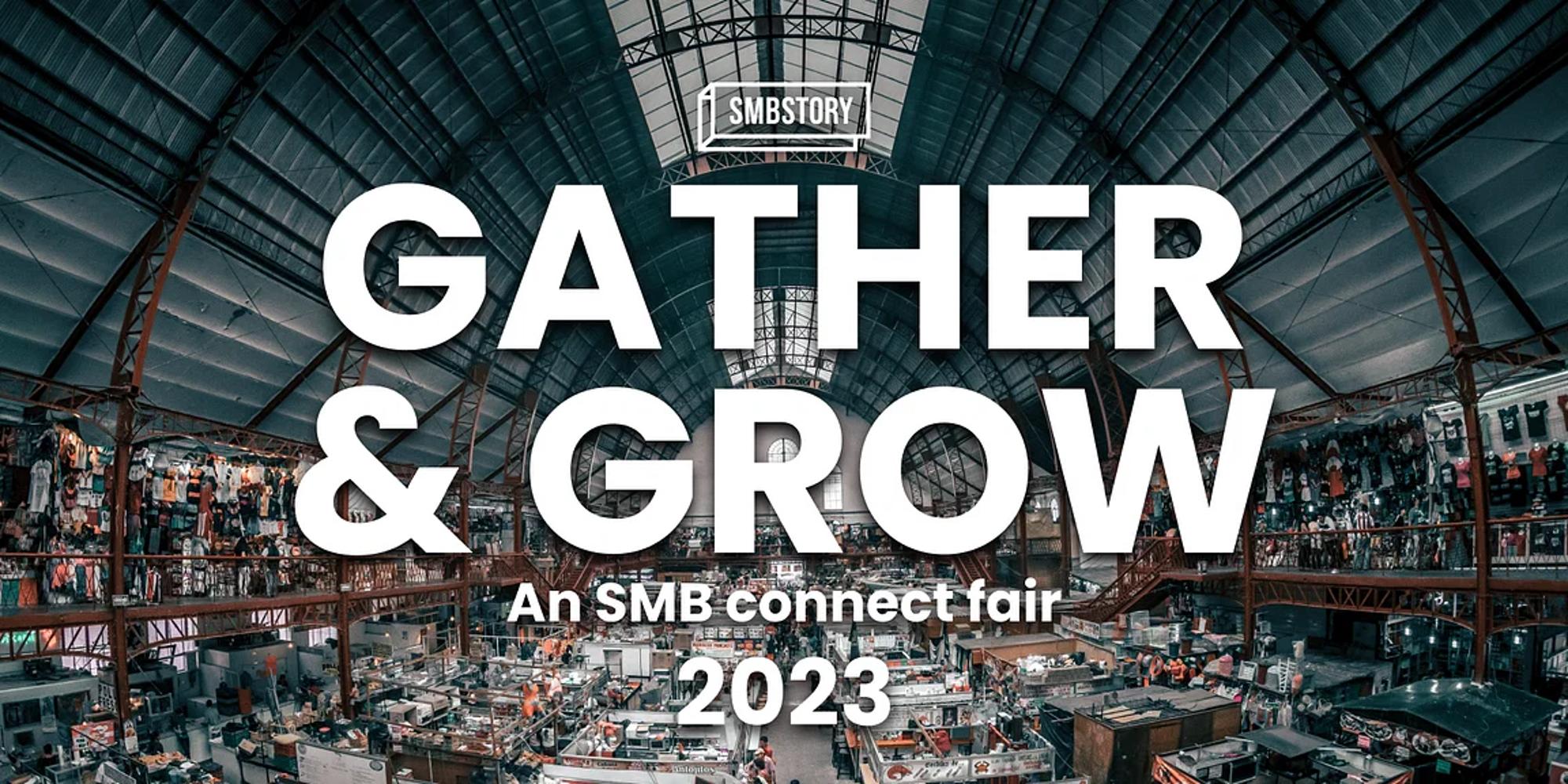 Gather & Grow An SMB connect fair · Luma