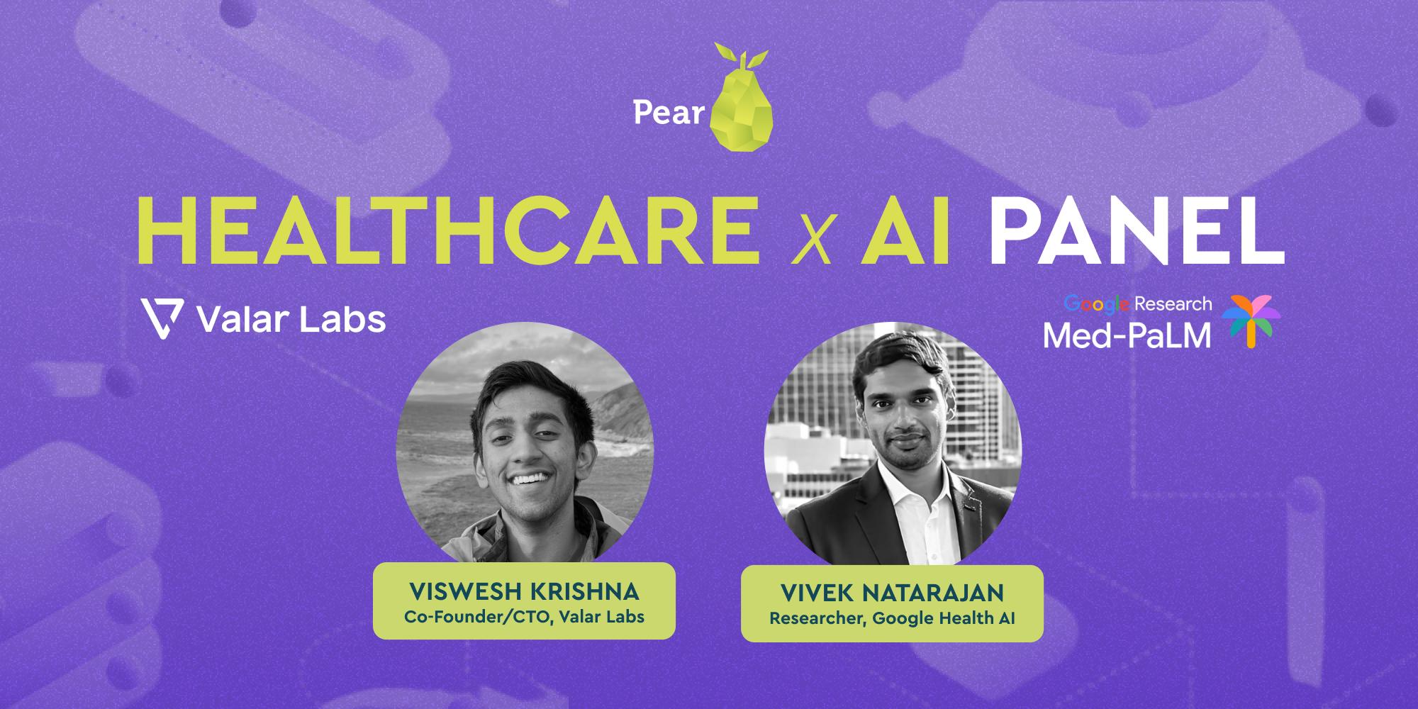 Pear VC: Healthcare x AI Panel with Google's Med-PaLM2's Vivek ...