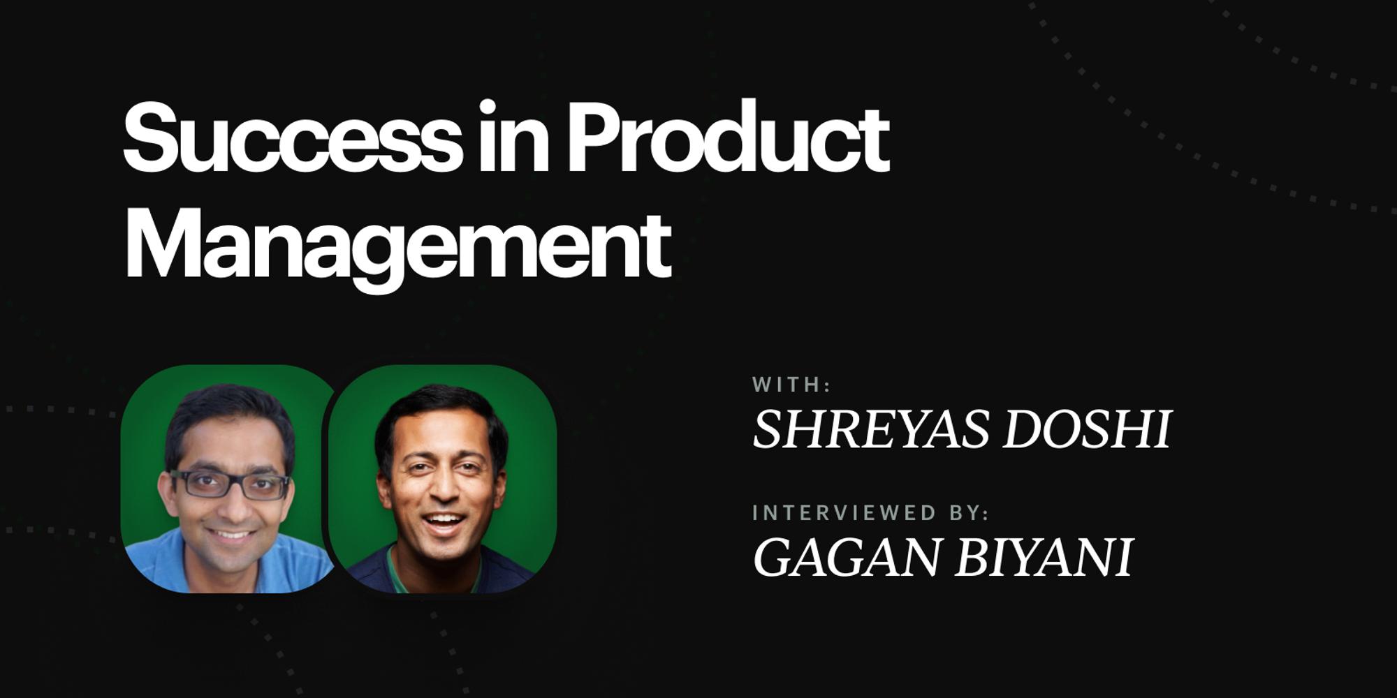 Success in Product Management: a candid chat with Shreyas Doshi (SF # ...