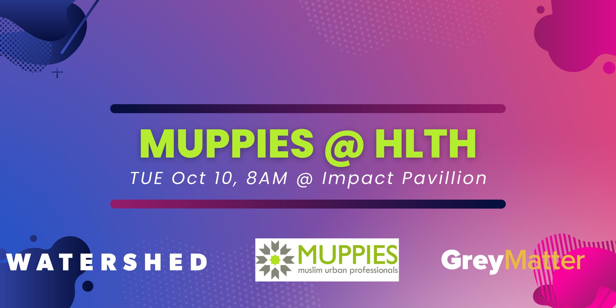 MUPPIES @ HLTH · Luma