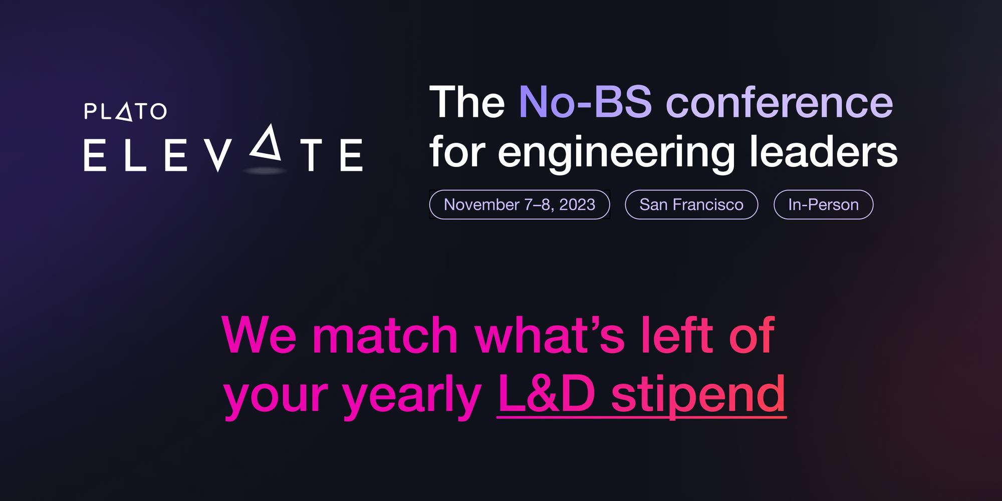 Plato Elevate - We match your L&D stipend leftovers · Luma