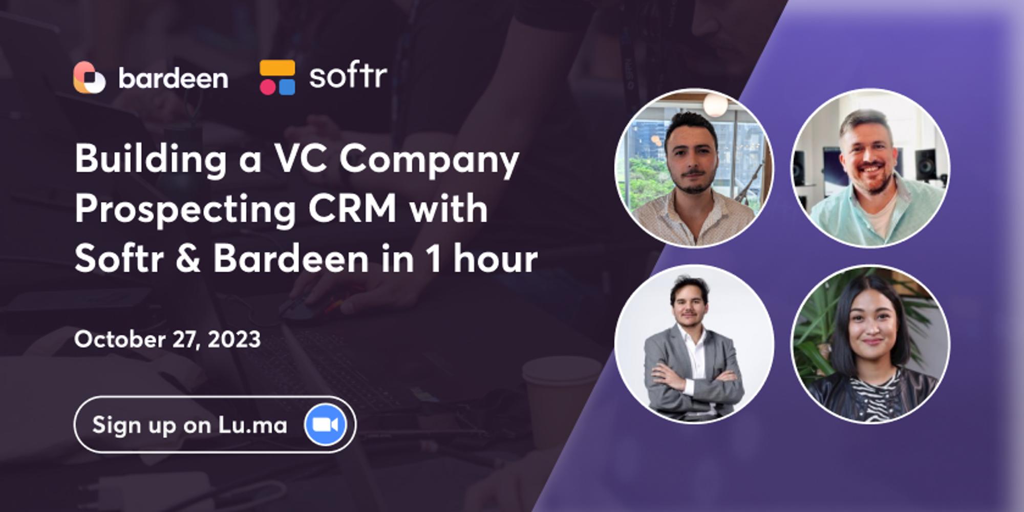 Building a VC Company Prospecting CRM with Softr & Bardeen in 1 hour! · Luma