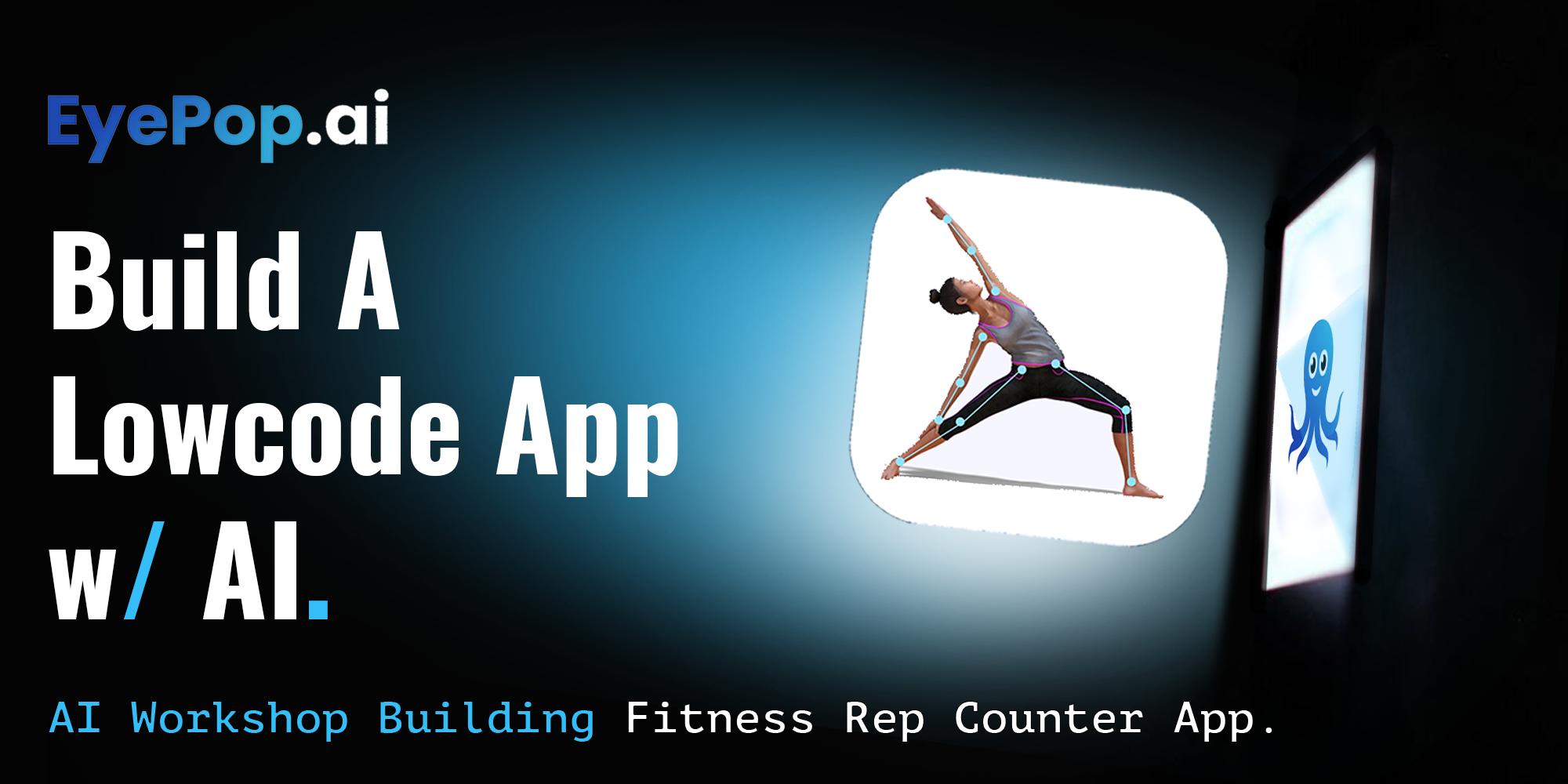 Let’s build a Low Code App - Fitness Rep Counter · Luma