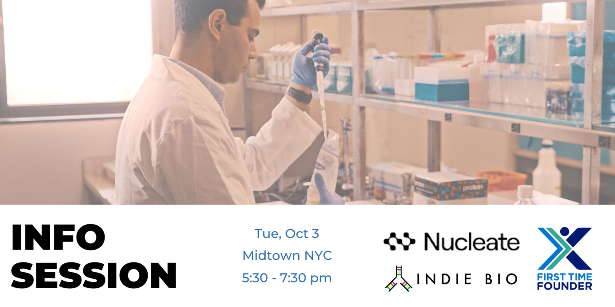 Info Session: IndieBio NY + GRO + Nucleate + FirstXFounder · Luma