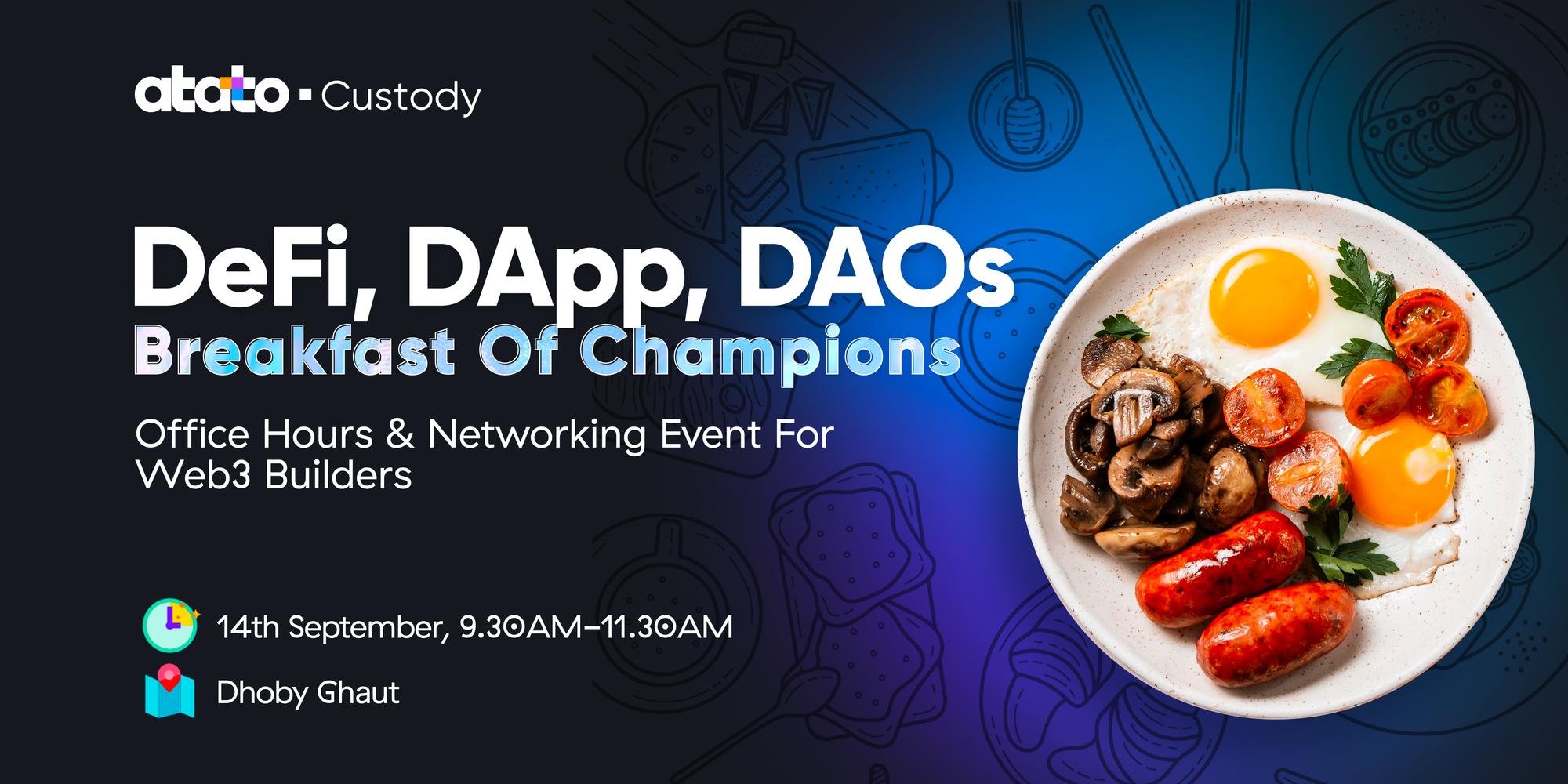 DeFi, dApp, DAOs Breakfast of Champions · Luma