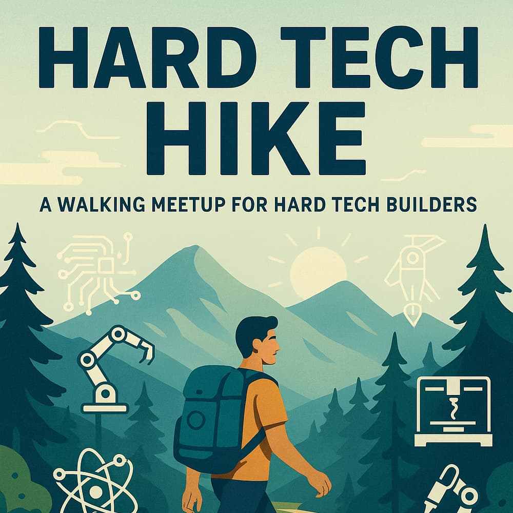Hard Tech Hike - 12 AUG 2025