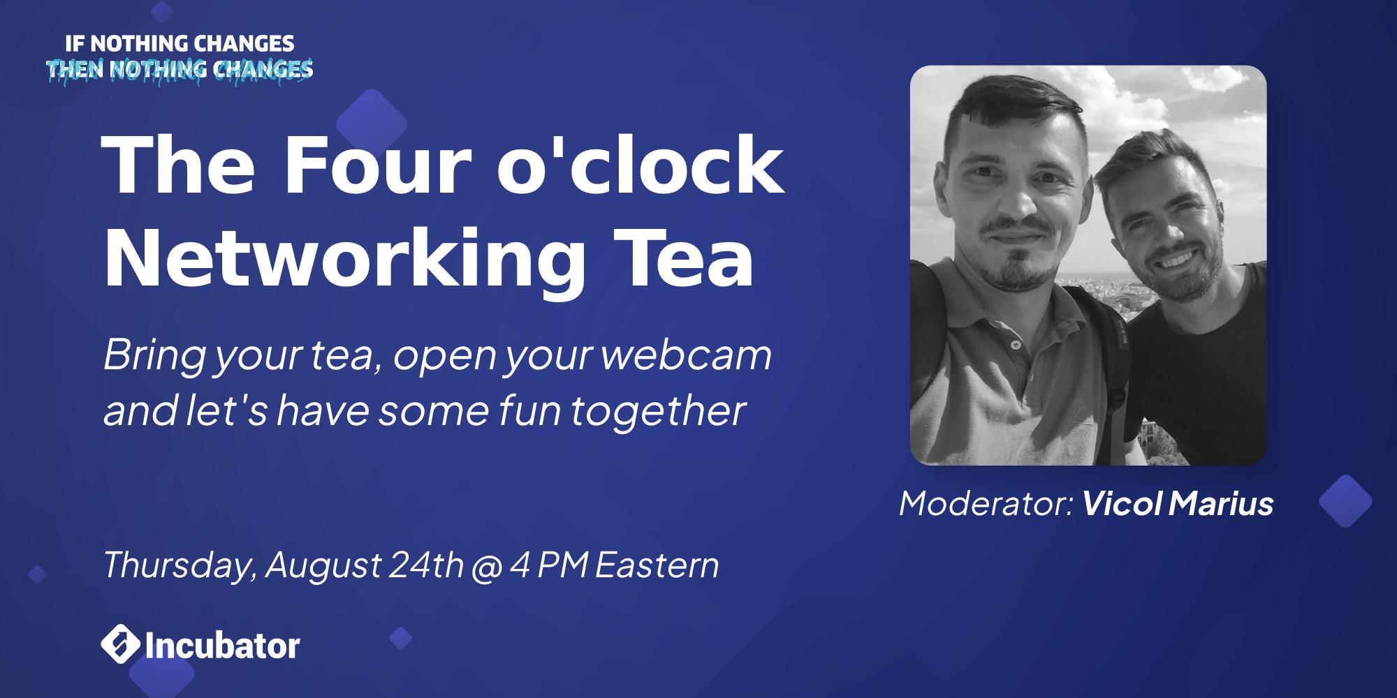 The FOUR o'clock Networking Tea · Zoom · Luma