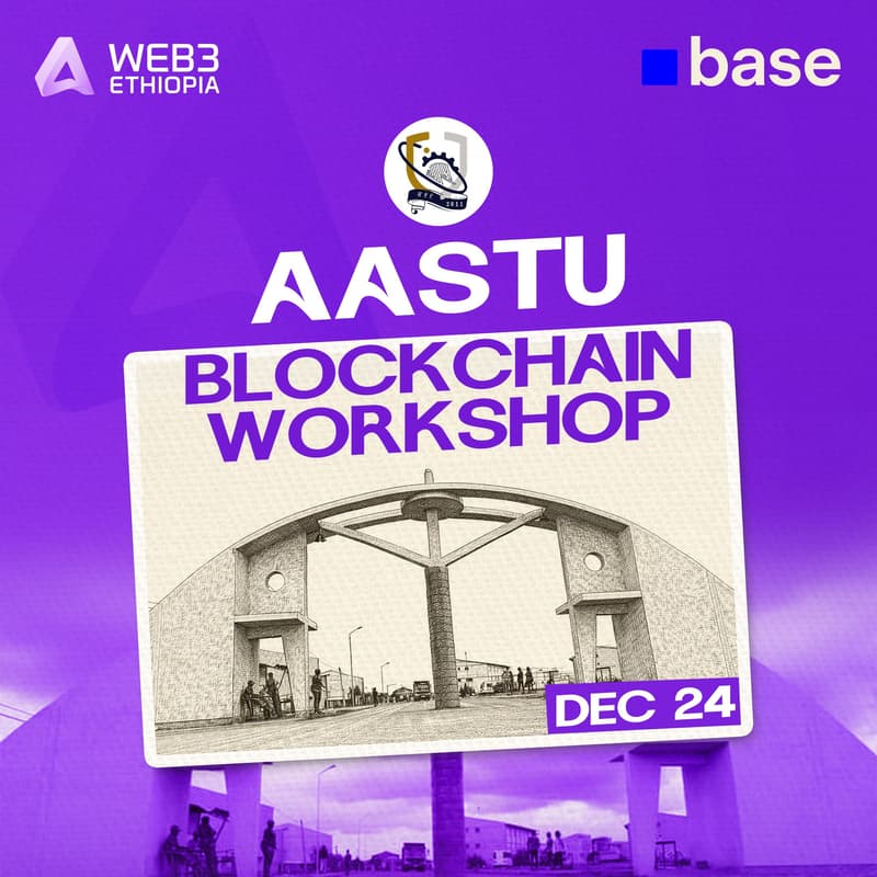 AASTU Blockchain Workshop — Web3 Ethiopia University Tour · Luma