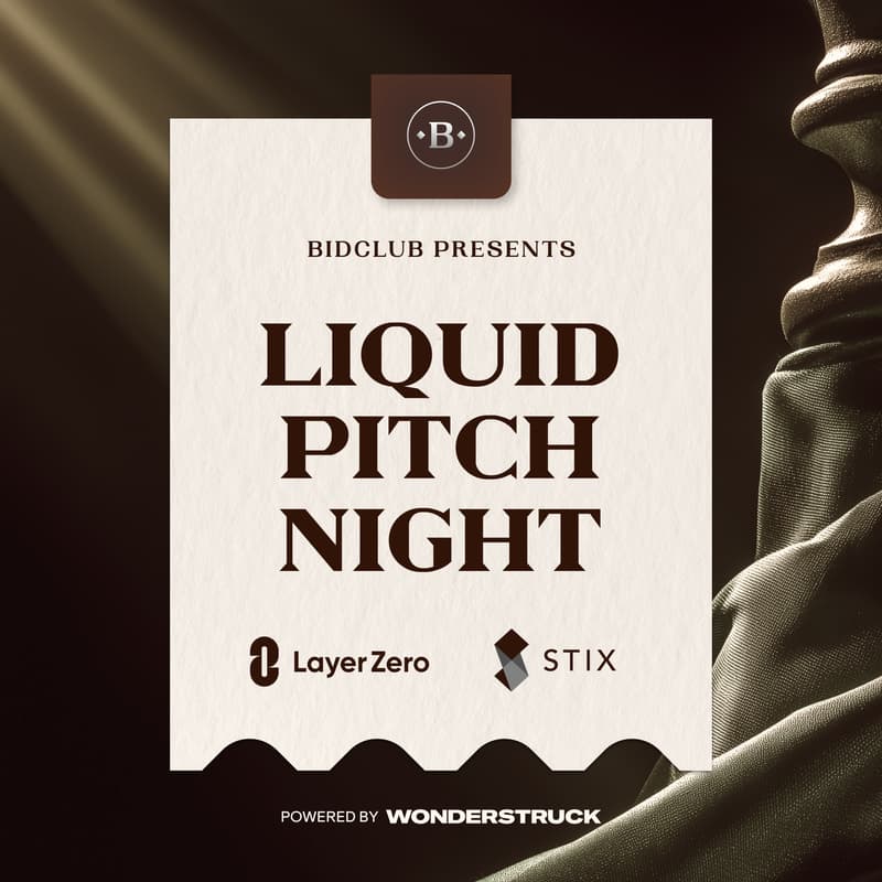 Wonderstruck, LayerZero, STIX, & Bidclub Present: Liquid Pitch Night · Luma