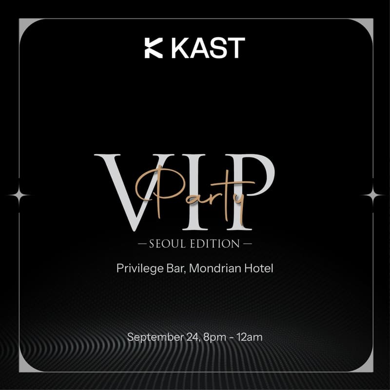 KAST VIP Party: Seoul Edition · Luma