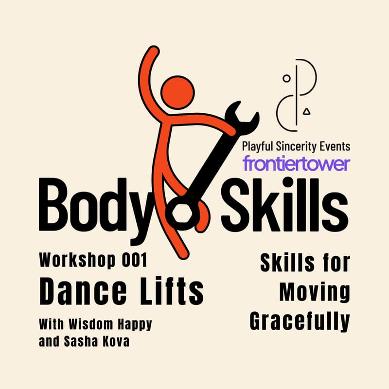 Body Skills 001: Dance Lifts (Playful Sincerity Events) · Luma