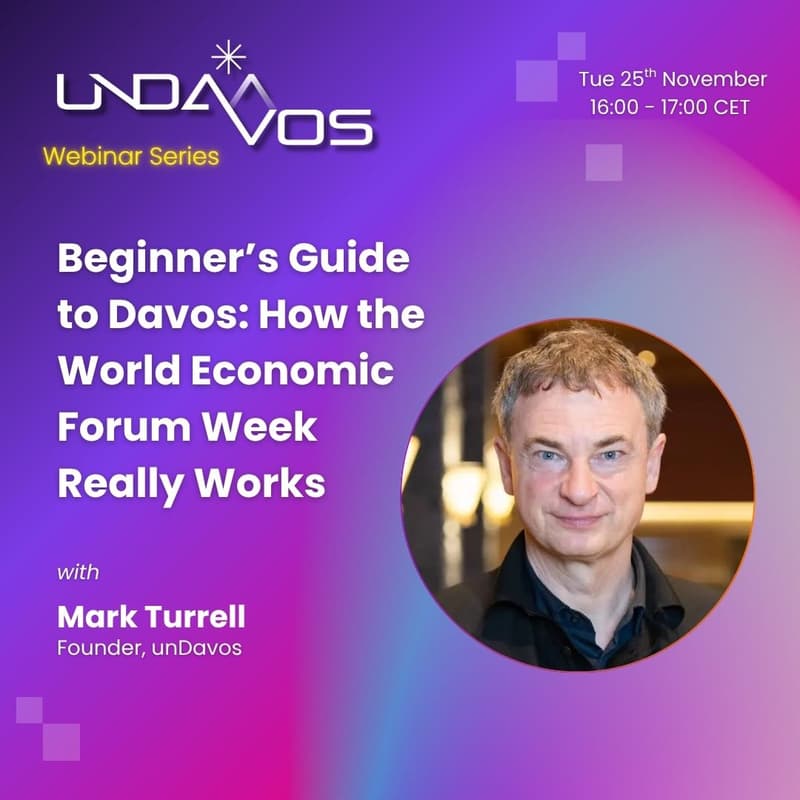 unDavos Webinar: Beginner’s Guide to Davos: How the World Economic ...