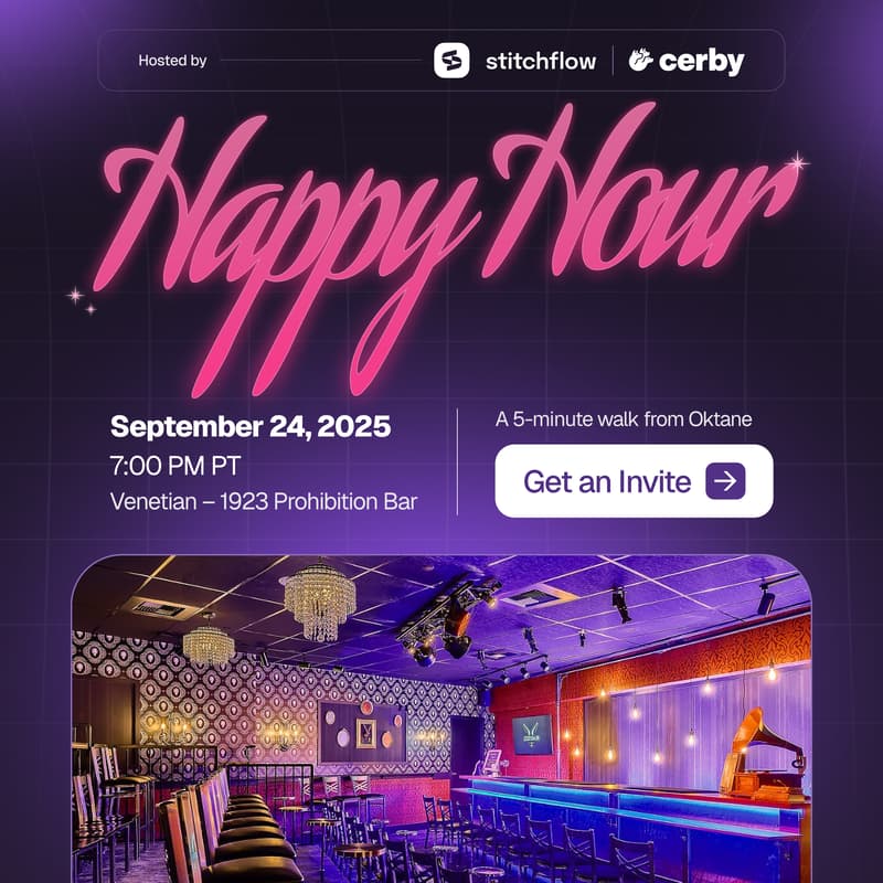 Oktane 2025 Happy Hour by Stitchflow & Cerby · Luma