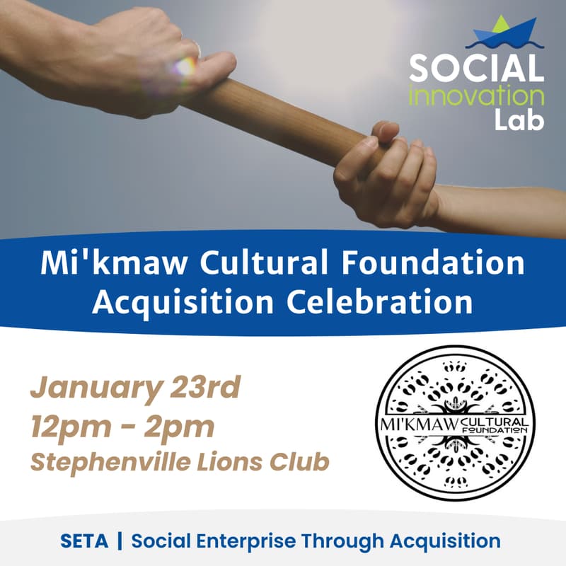 Mi'kmaw Cultural Foundation Social Acquisition Celebration · Luma