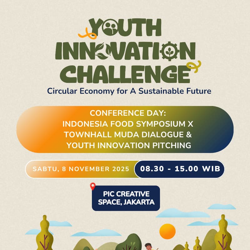 Youth Innovation Challenge 2025 | Indonesia Food Symposium x Townhall Muda Dialogue & Final ...