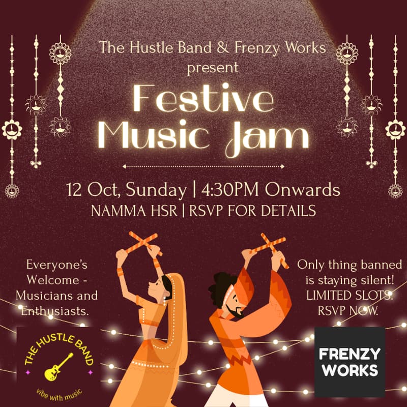 The Hustle Band & Frenzy Works - Festive Jam in HSR · Luma