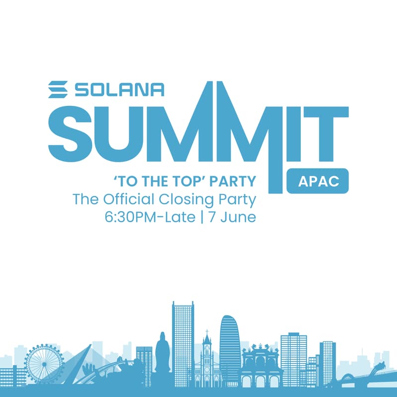 Solana Summit 'To the Top' Party Da Nang Edition [Placeholder] · Luma