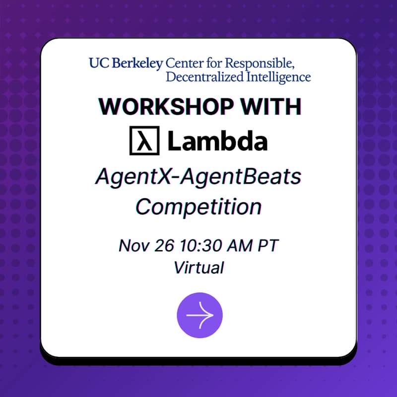 Workshop with Lambda: AgentX-AgentBeats Competition · Luma