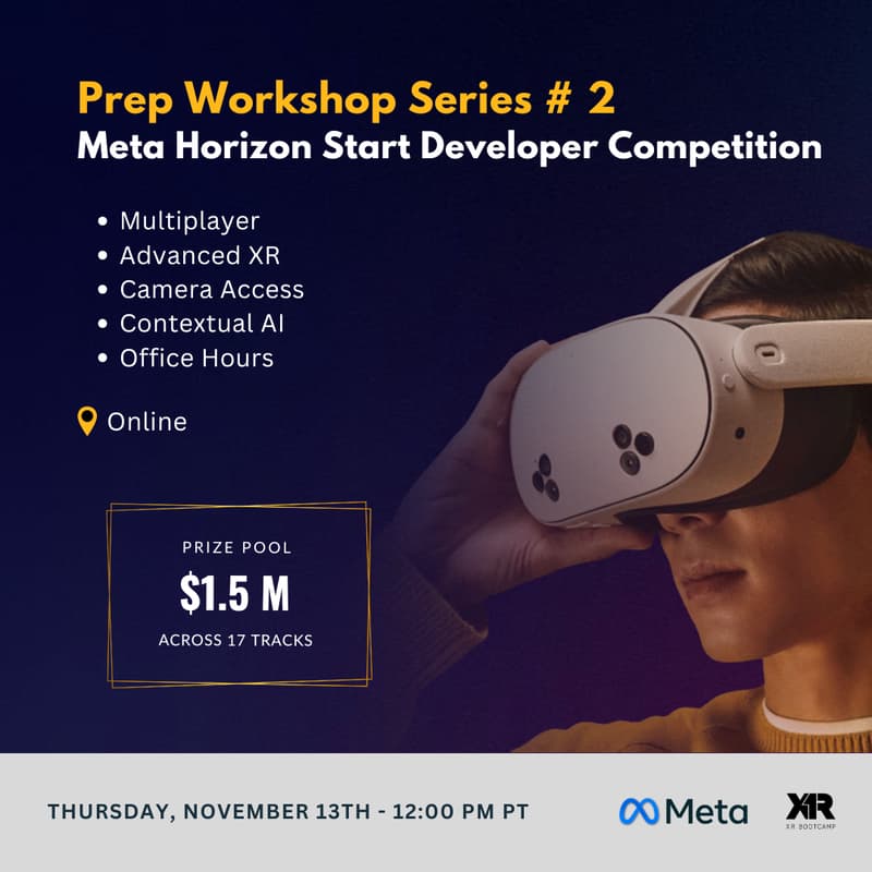 Prep Workshop Series # 2 Meta Horizon Start Developer Competition ($1.5 M Prize Pool) · Zoom · Luma