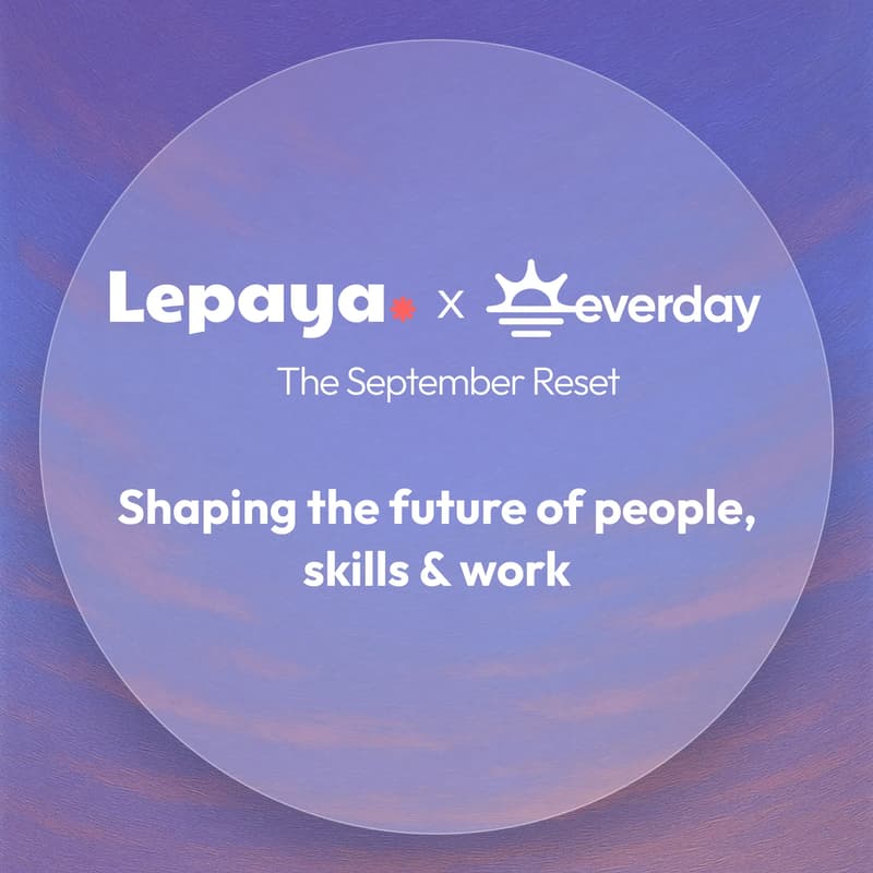 Everday × Lepaya present: The September Reset · Luma