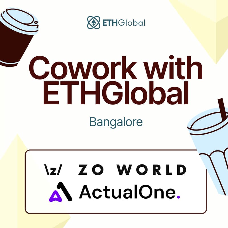 Cowork with ETHGlobal in Bangalore with Zo World + ActualOne · Luma