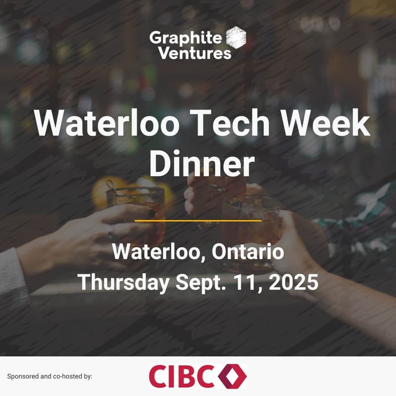 CIBC X Graphite Waterloo Tech Week Dinner · Luma