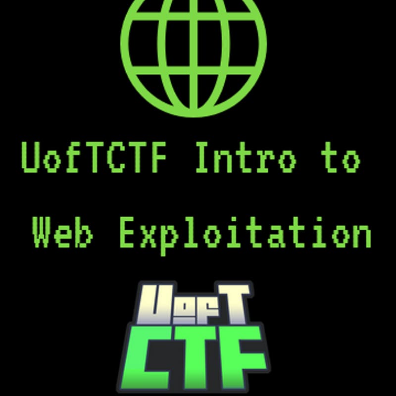 UofTCTF Monthly Seminars - Intro to Web Exploitation · Luma