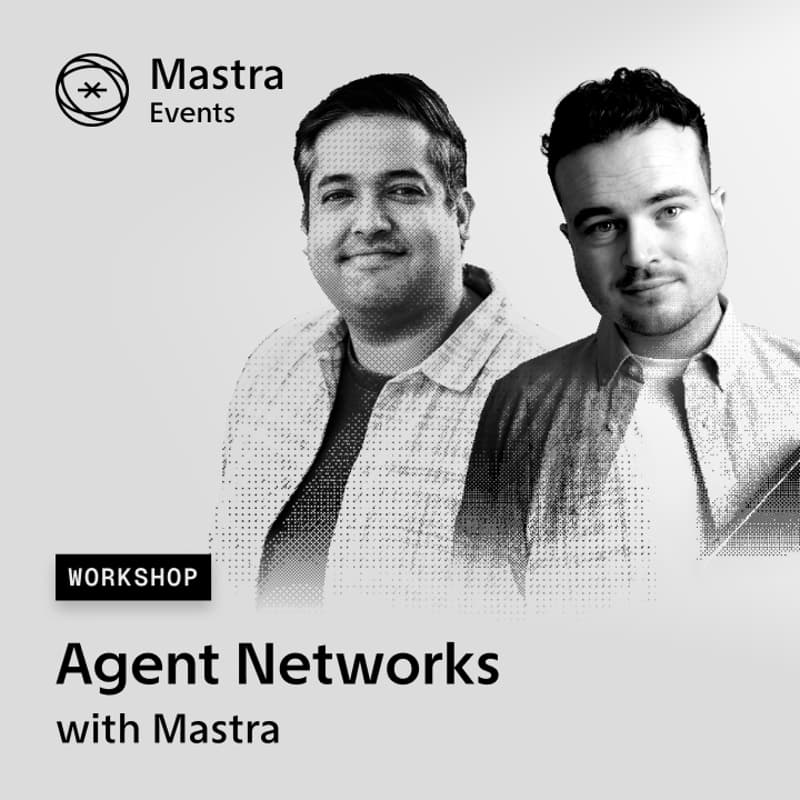 Build Multi-Agent Networks with Mastra · Zoom · Luma
