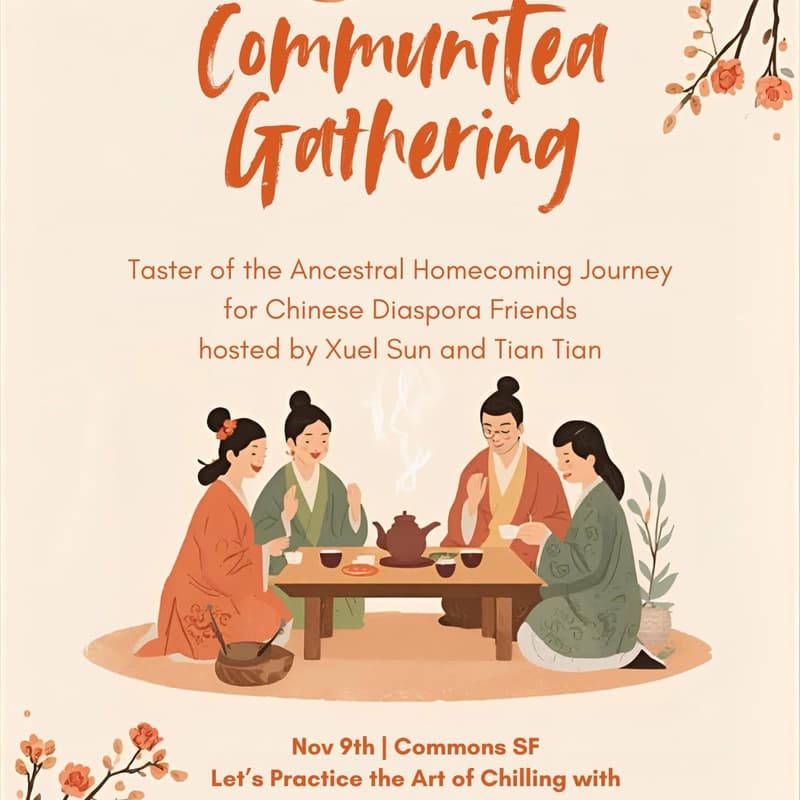 🍵CommuniTea Gathering for Chinese Diaspora [public] · Luma