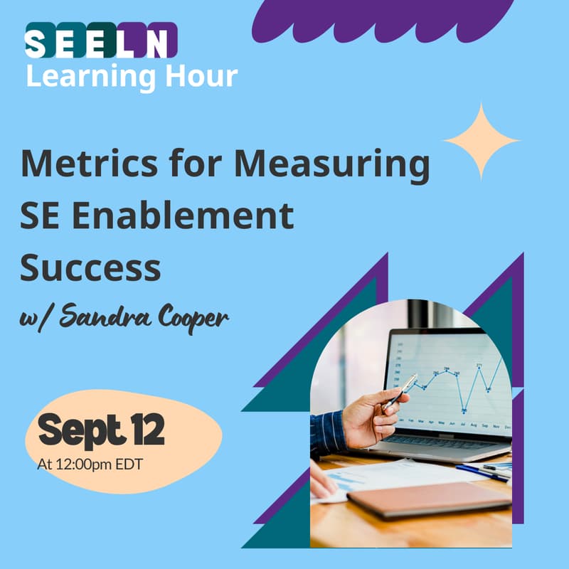 Metrics for Measuring SE Enablement Success w/ Sandra Cooper · Luma
