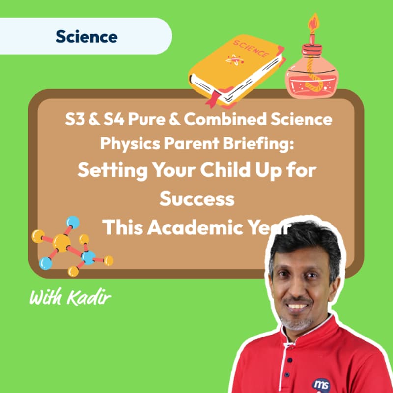 Secondary 3 & 4 Pure & Combined Science Physics Parent Briefing ...