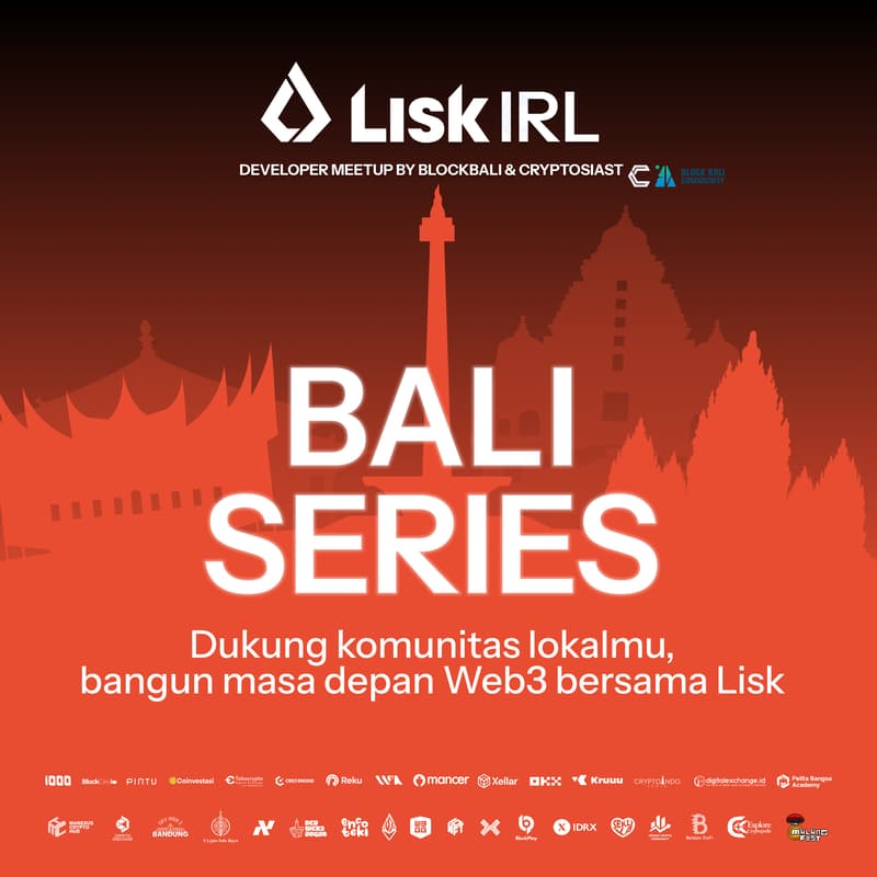 Lisk IRL Developer Meetup - Bali Series · Luma