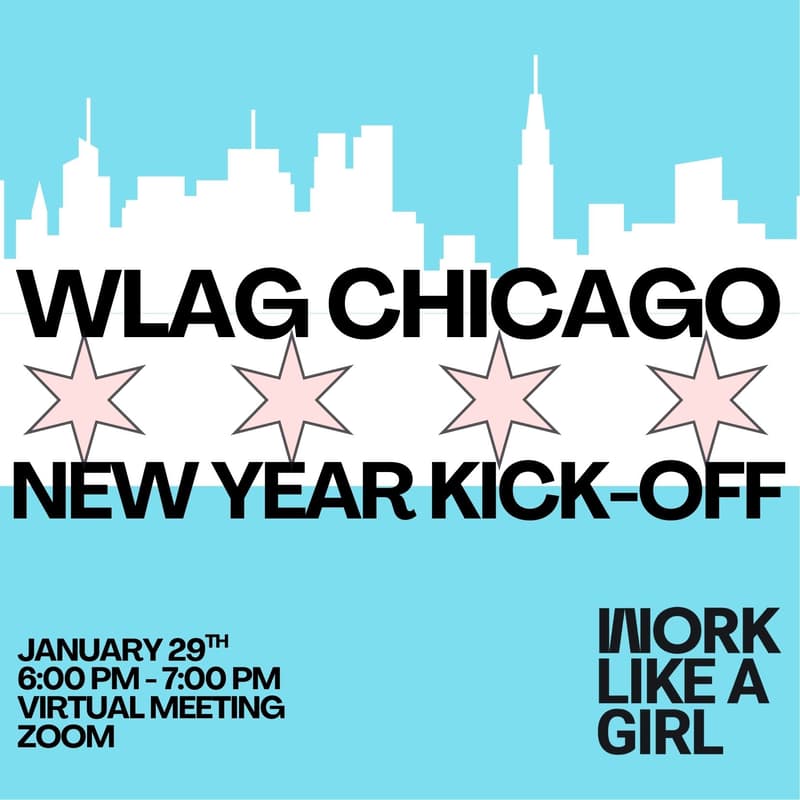 Work Like a Girl Chicago: New Year Kick Off · Zoom · Luma