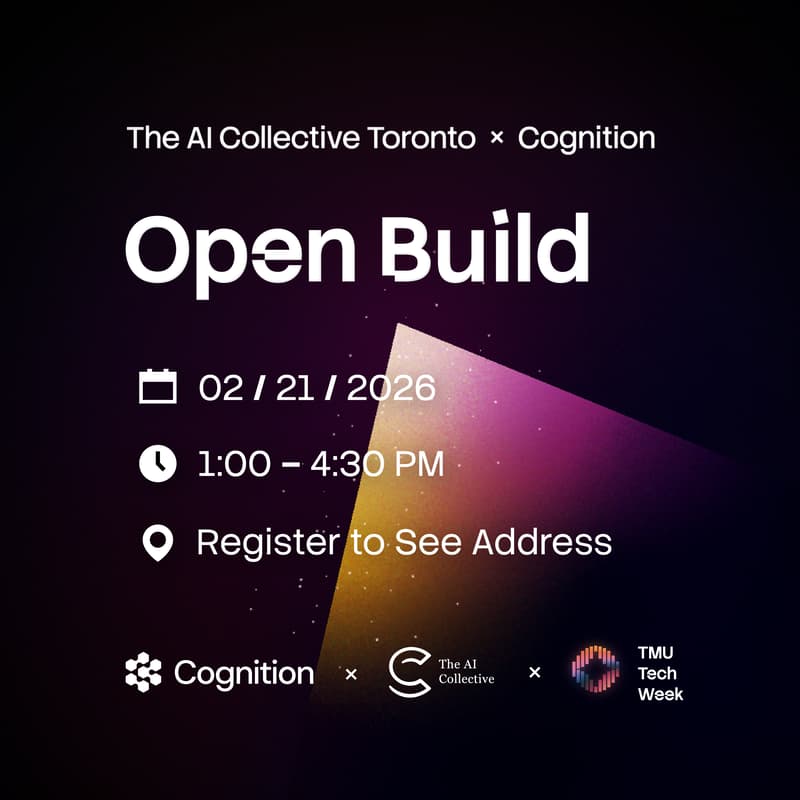 🧠 Open Build: Toronto | Cognition.ai | Windsurf | Devin.ai · Luma