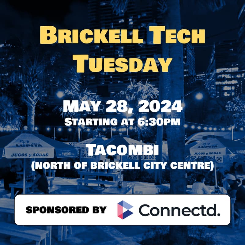Brickell Tech Tuesday returns on May 28 · Luma